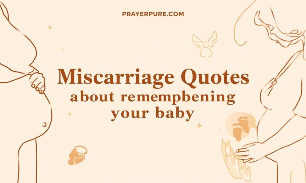 120 Miscarriage Quotes That Bring Comfort, Strength